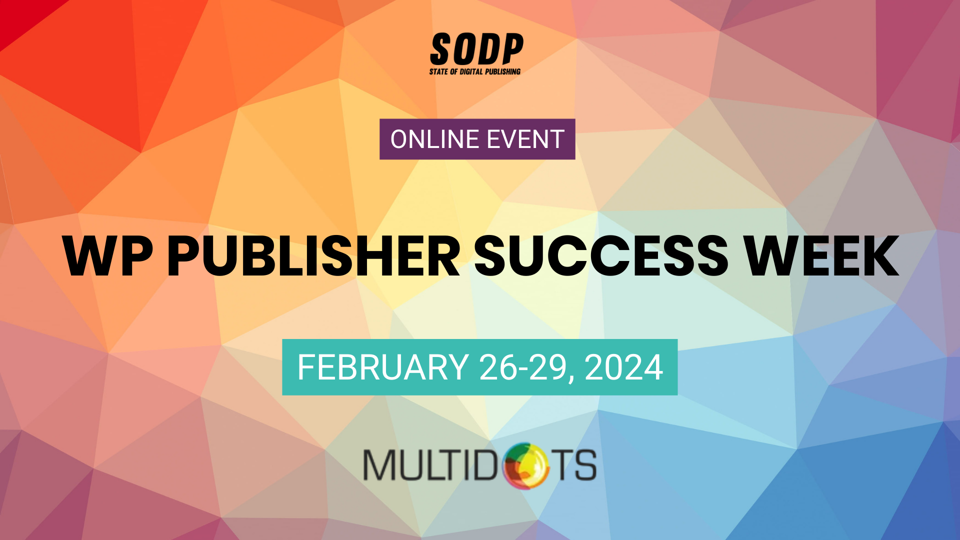 WP Publisher Success Week 2024 | State of Digital Publishing